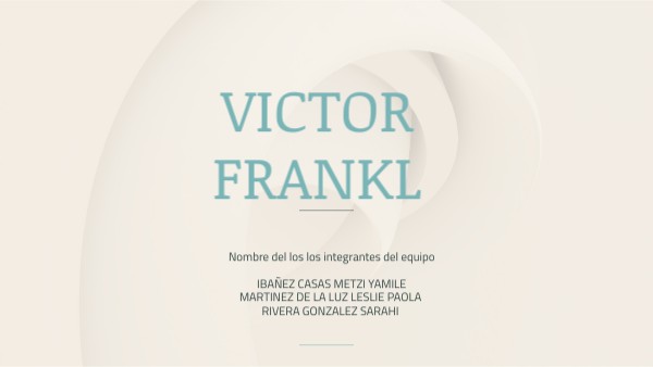 VICTOR FRANKL | Genially