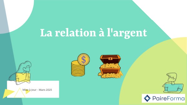 La relation à l'argent - DPF | Genially