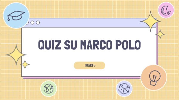 QUIZ SU MARCO POLO | Genially