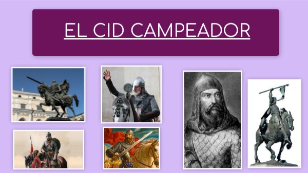 EL CID CAMPEADOR | Genially