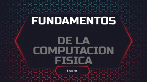 fundamentos de la computacion fisica | Genially