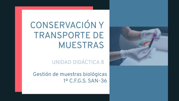 Conservación y transporte de muestras | Genially