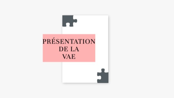 Présentation de la Vae | Genially