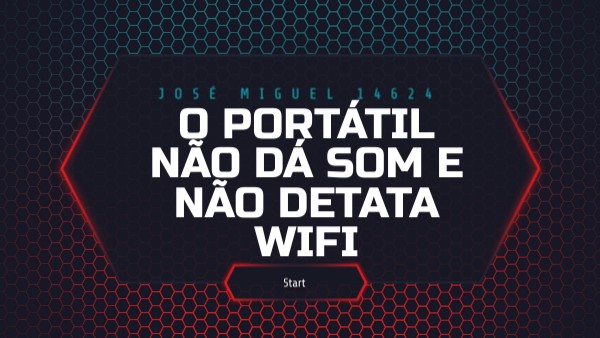 O portátil não dá som e não detata wifi | Genially