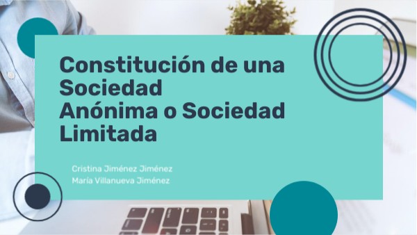 Constitución de una Sociedad Anónima o Sociedad Limitada | Genially