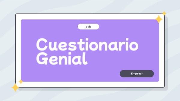 Cuestionario Genial | Genially