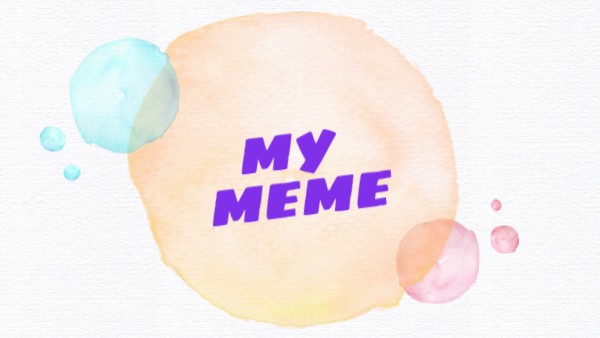 my meme | Genially