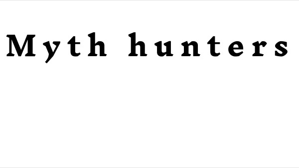 Myth hunters | Genially