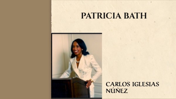 PATRICIA BATH | Genially