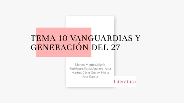 Tema 10 VAnguardias y generación del 27 | Genially