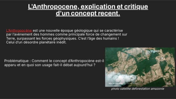 L’Anthropocene, explication et critique d’un concept recent. | Genially