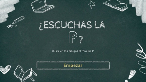 ¿ESCUCHAS LA P? | Genially