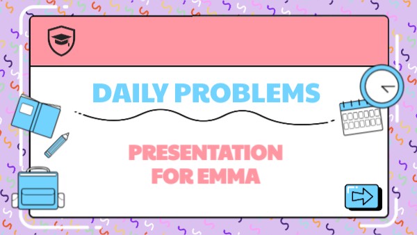 DAILY PROBLEMS | Genially