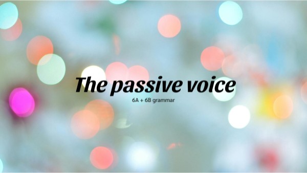 passive voice presentation | Genially