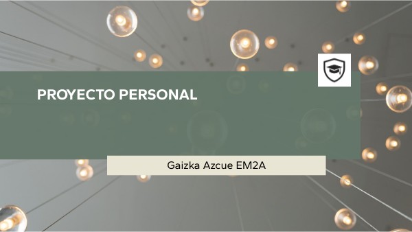 PROYECTO PERSONAL | Genially