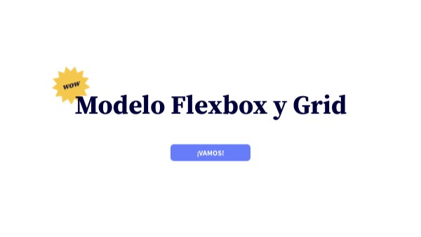 Modelo Flexbox y Grid | Genially