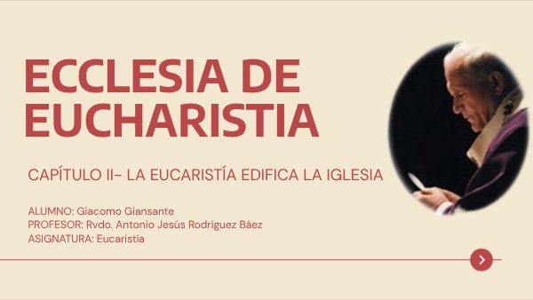 ECCLESIA DE EUCHARISTIA | Genially