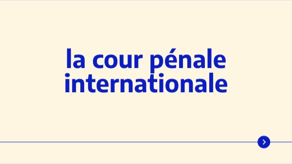 la cour pénale internationale | Genially