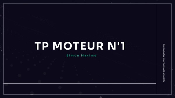 TP MOTEUR N'1 | Genially