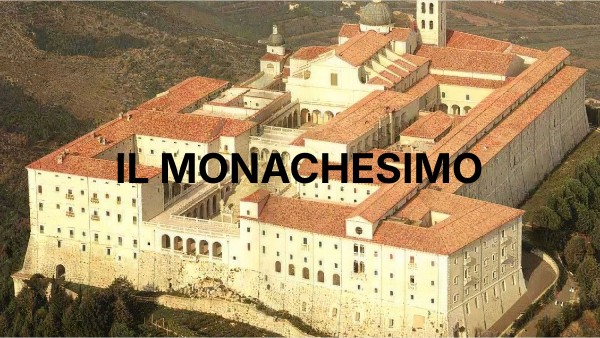 IL MONACHESIMO | Genially