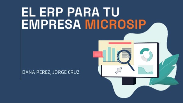 EL ERP PARA TU EMPRESA MICROSIP | Genially