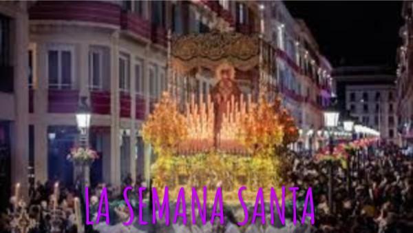 LA SEMANA SANTA | Genially