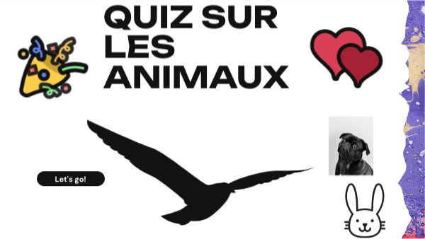 QUIZ SUR LES ANIMAUX | Genially