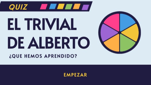 EL TRIVIAL DE ALBERTO | Genially