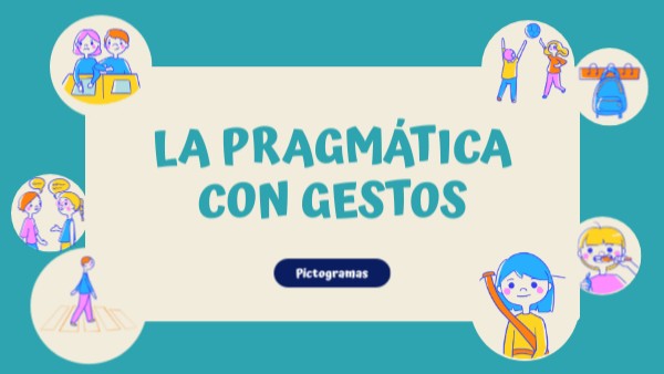 LA PRAGMÁTICA CON GESTOS | Genially
