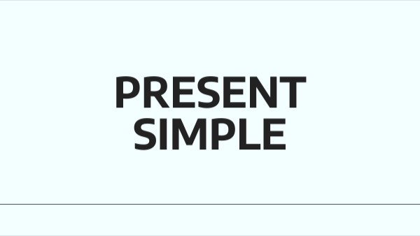 PRESENT SIMPLE | Genially