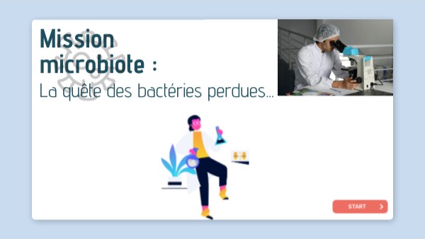 Mission microbiote : la quête des bactéries perdues | Genially