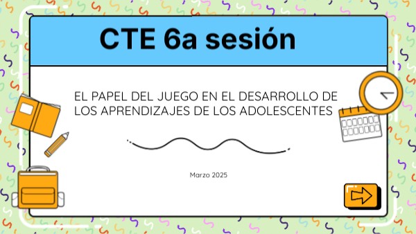 CTE 6a sesión | Genially