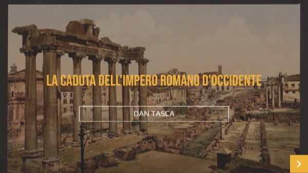 La Caduta dell'Impero Romano d'Occidente | Genially