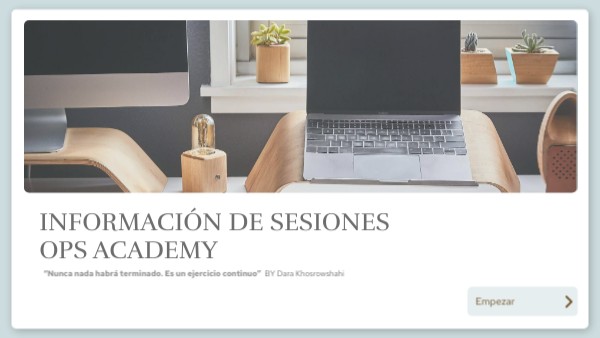 Información de sesiones ops academy | Genially