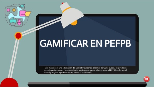 Gamificando en PEFPB | Genially