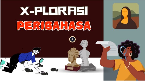 X-Plorasi Peribahasa | Genially