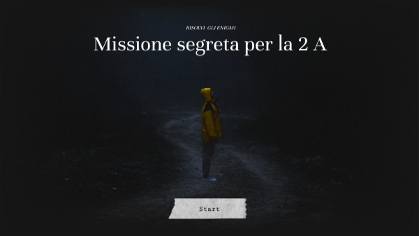 Missione segreta per la 2 A | Genially