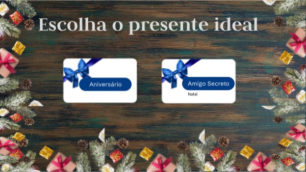 Escolha o presente ideal | Genially