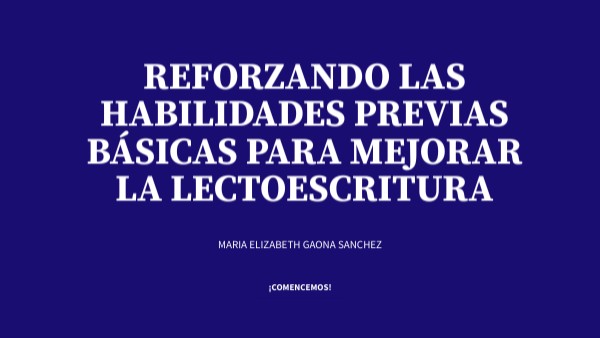 REFORZANDO LAS HABILIDADES PREVIAS BÁSICAS PARA MEJORAR LA ...