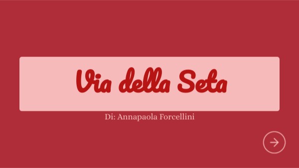 Via della Seta | Genially