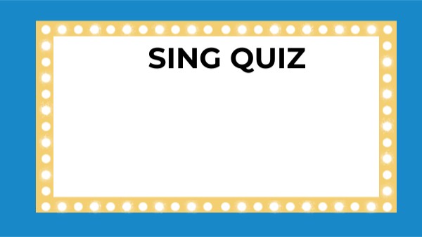 SING QUIZ | Genially