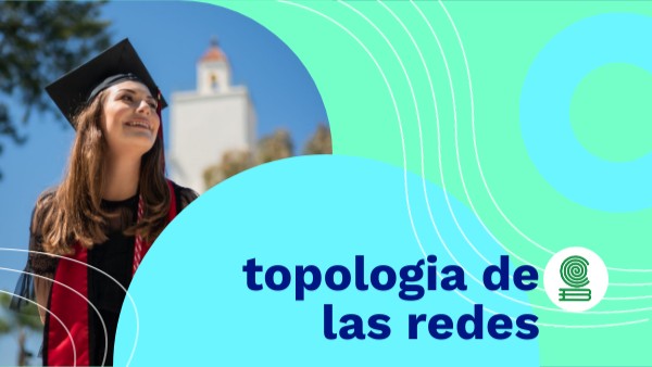 topologia de las redes | Genially