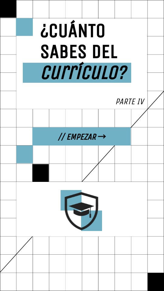 ¿CUÁNTO SABES DEL CURRÍCULO? IV | Genially