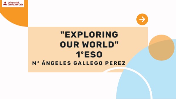 "Exploring Our World"1ºESO | Genially
