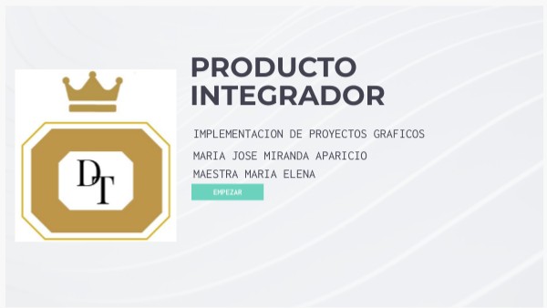 PRODUCTO INTEGRADOR | Genially