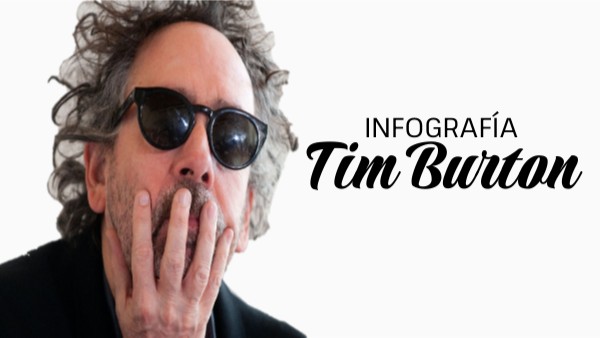 Tim Burton | Genially