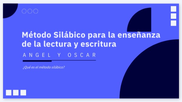 Método Silábico para la enseñanza de la lectura y escritura | Genially
