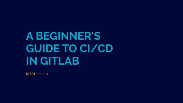 A Beginner's Guide to CI/CD In Gitlab | Genially