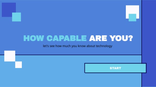how capable are you? | Genially