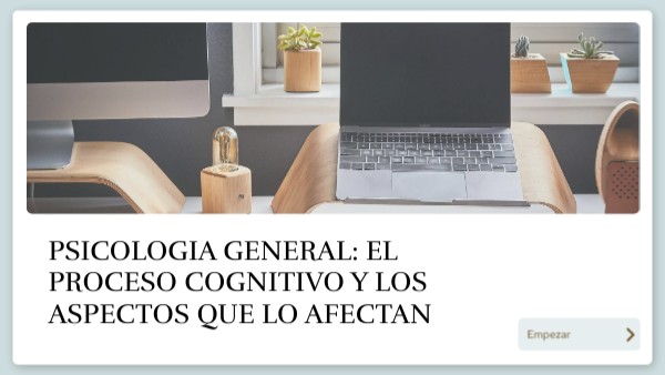 psicologia general: El Proceso Cognitivo y los Aspectos que lo Afectan | Genially